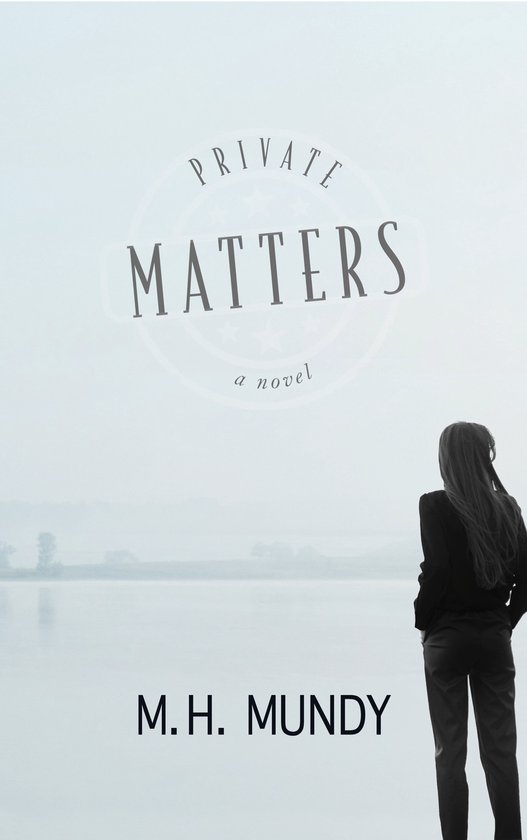 Private Matters (ebook), M. H. Mundy | 9781956997002 | Boeken | bol