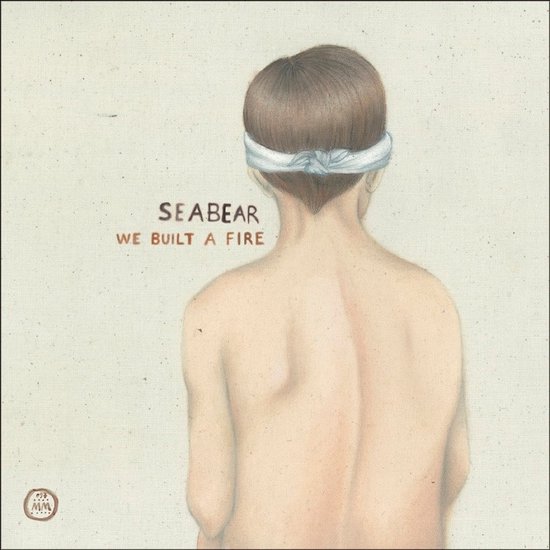 Seabear - We Built A Fire (2 CD) (Limited Edition), Seabear | CD (album ...