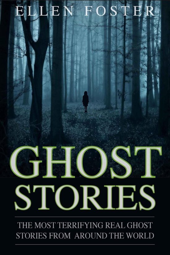 Ghost Stories: The Most Terrifying REAL ghost stories from around the ...