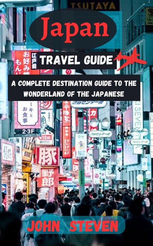 Japan travel guide (ebook), John Steven | 1230006202354 | Boeken | bol