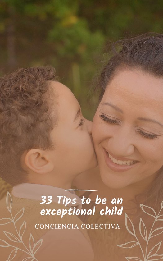 33 Tips to be an exceptional child (ebook), Jorge Alonso | 1230006112738 | Boeken | bol