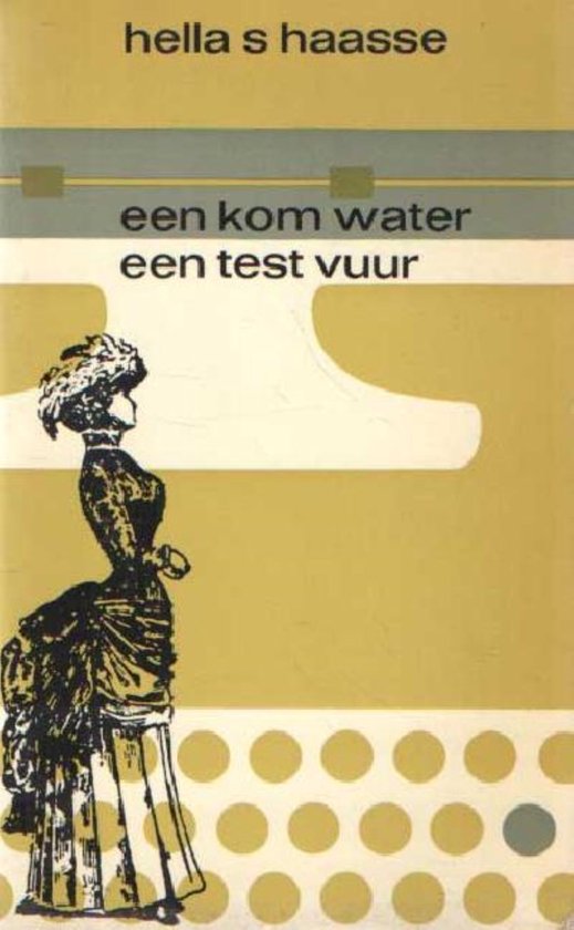 Kom water een test vuur, Hella S. Haasse | 9789022600290 | Boeken | bol