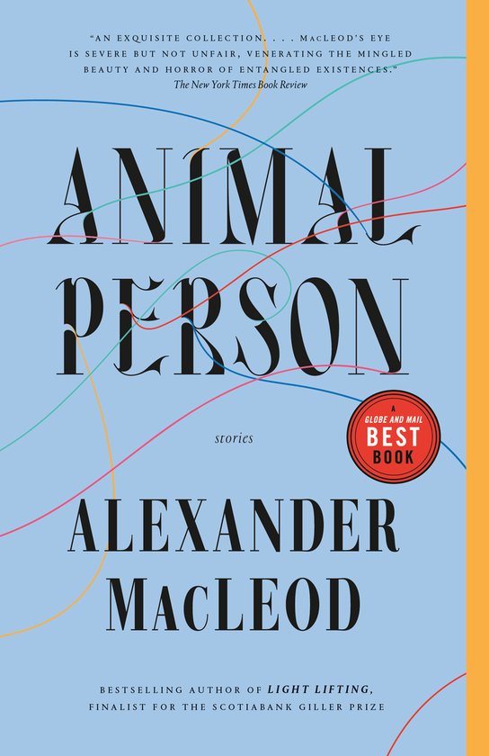 Animal Person: Stories, Alexander Macleod | 9780771029905 | Boeken | bol