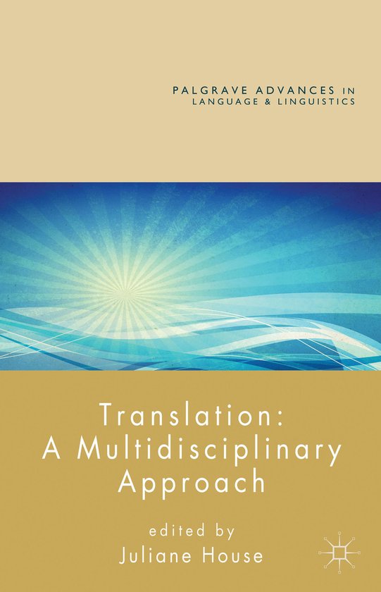 Translation A Multidisciplinary Approach, Juliane House | 9781137025470 ...