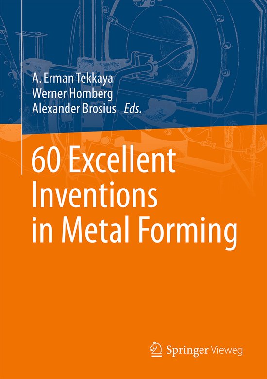 60 Excellent Inventions in Metal Forming | 9783662463116 | A Erman ...