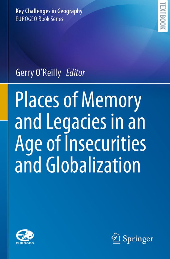 Places of Memory and Legacies in an Age of Insecurities and ...