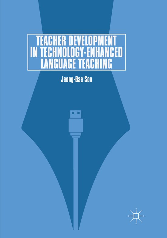 Teacher Development in Technology-Enhanced Language Teaching ...