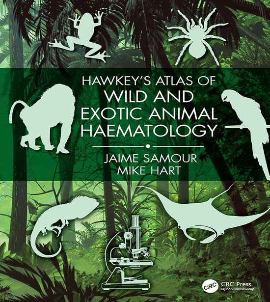 Hawkey's Atlas of Wild and Exotic Animal Haematology | 9780367257019 ...