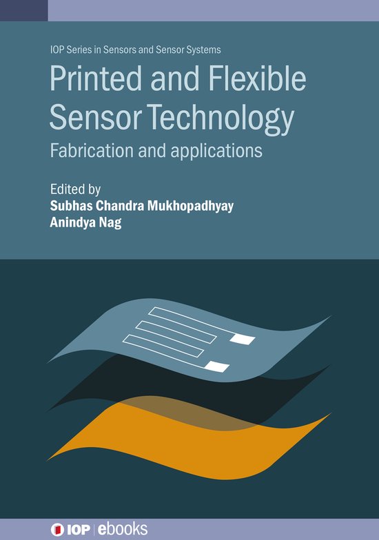 Printed and Flexible Sensor Technology | 9780750334372 | Subhas ...