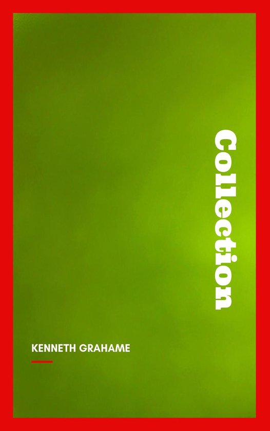 Kenneth Grahame, Collection (ebook), Kenneth Grahame | 9782291079712 ...