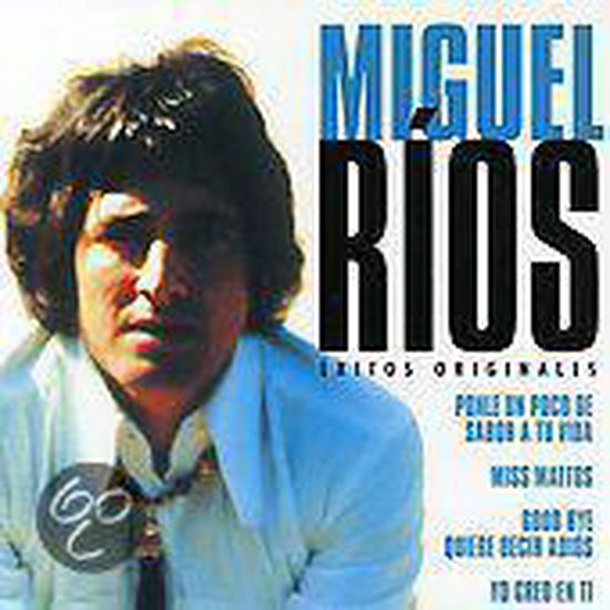 Exitos Originales, Miguel Rios | CD (album) | Muziek | bol