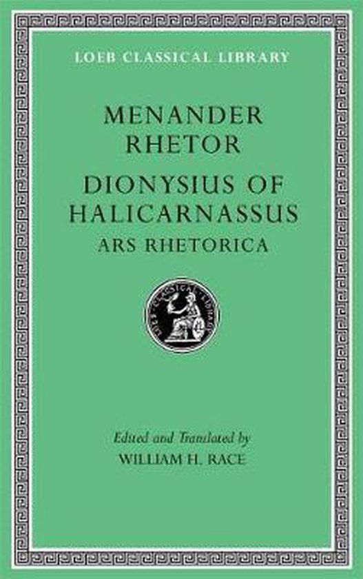 Menander Rhetor. Dionysius of Halicarnassus, Ars Rhetorica L539 ...
