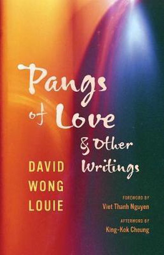 Pangs of Love and Other Writings, David Wong Louie | 9780295745398 ...