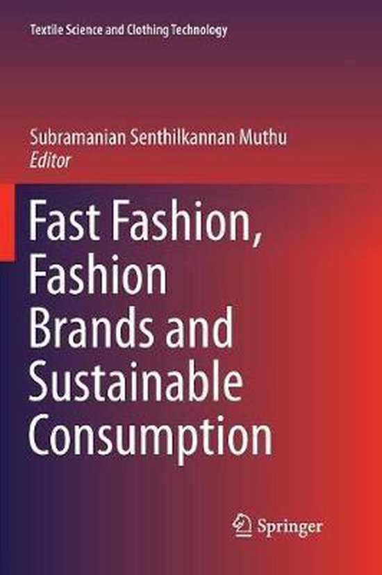 Textile Science and Clothing Technology- Fast Fashion, Fashion Brands ...