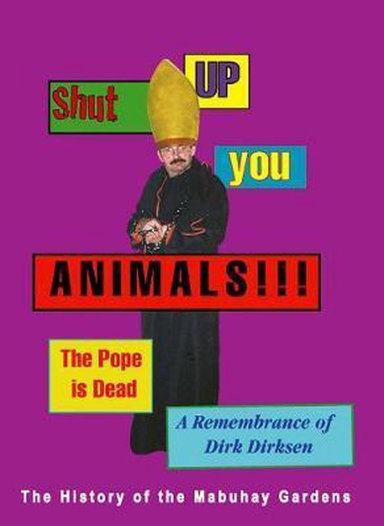 Shut Up You Animals!!! The Pope Is Dead - A Remembrance Of Dirk Dirksen ...