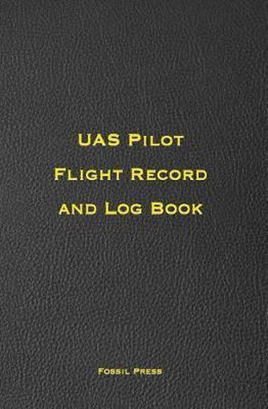 Uas Pilot Flight Record and Log Book, Frank Cost | 9781546892977 ...