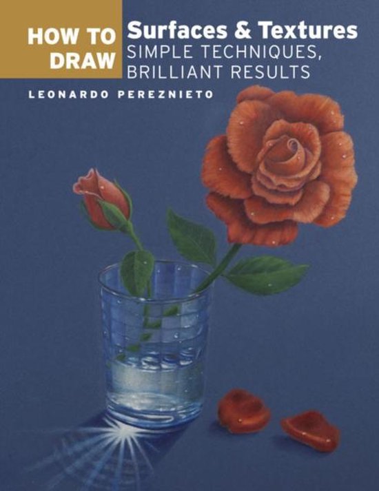 How To Draw Surfaces & Textures, Leonardo Pereznieto | 9781936096961 ...