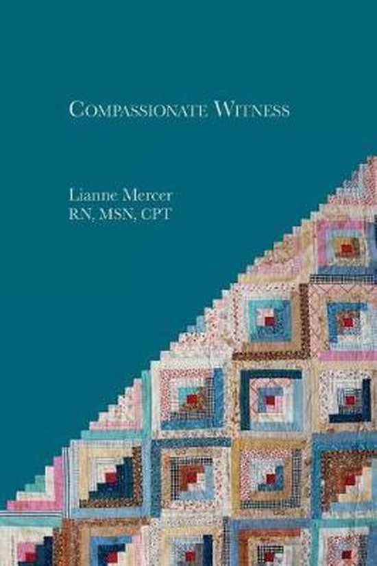 Compassionate Witness, Lianne Mercer | 9781720570219 | Boeken | bol