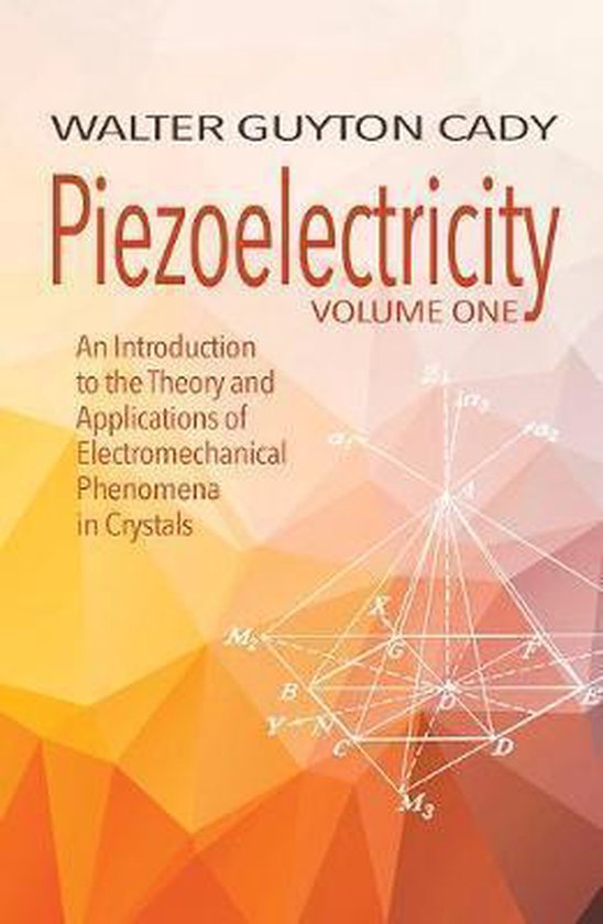 Piezoelectricity, Walter Cady | 9780486828602 | Boeken | bol.com