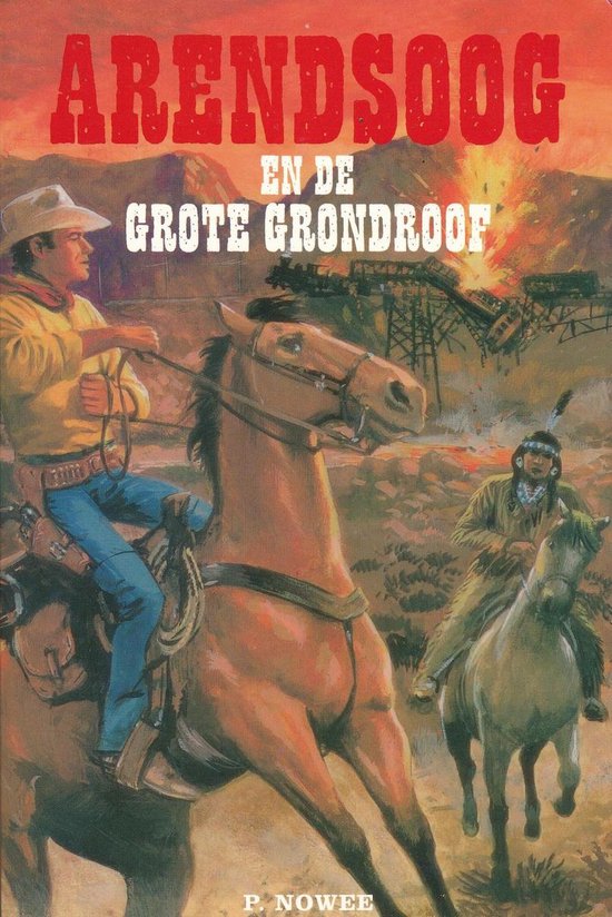Arendsoog en de grote grondroof, P.Nowee | 9789085199168 | Boeken | bol.com
