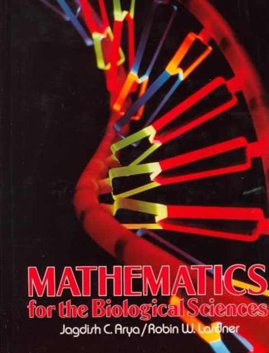 Mathematics for the Biological Sciences | 9780135624395 | Jagdish C ...