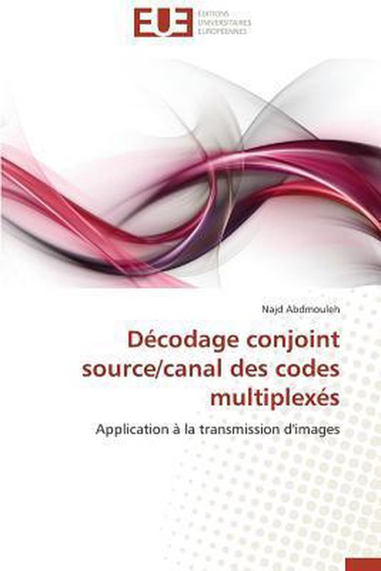 Décodage conjoint source/canal des codes multiplexés, Abdmouleh-N | 9783838182322 | Boeken | bol