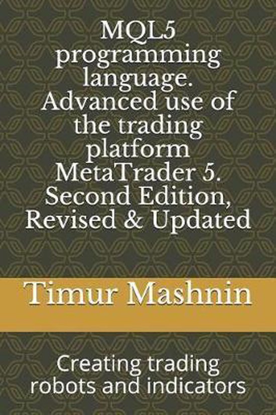 Mql5 Programming Language Advanced Use Of The Trading Platform
