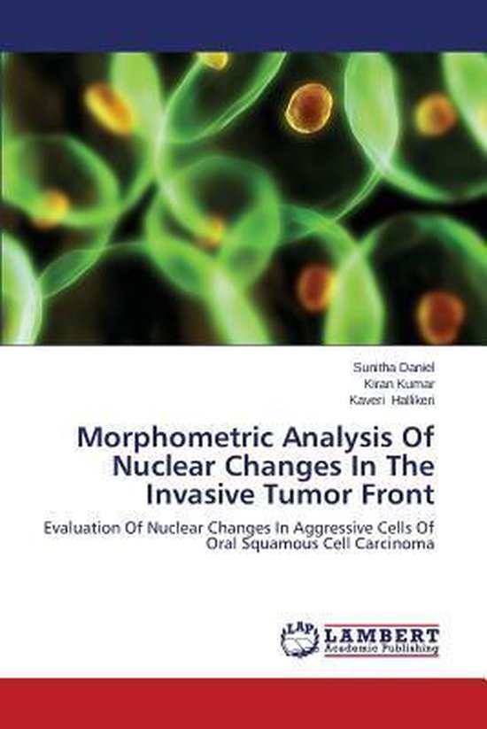 Morphometric Analysis of Nuclear Changes in the Invasive Tumor Front ...