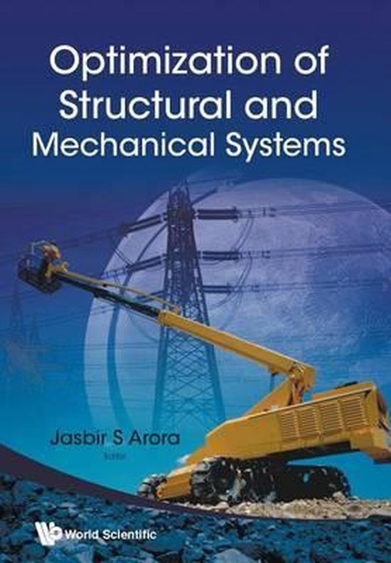 Optimization Of Structural And Mechanical Systems | 9789813203341 | Boeken | bol.com