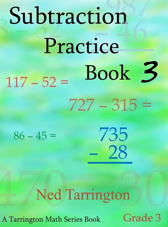 Grade 3 Subtraction Practice 3 - Subtraction Practice Book 3, Grade 3 ...