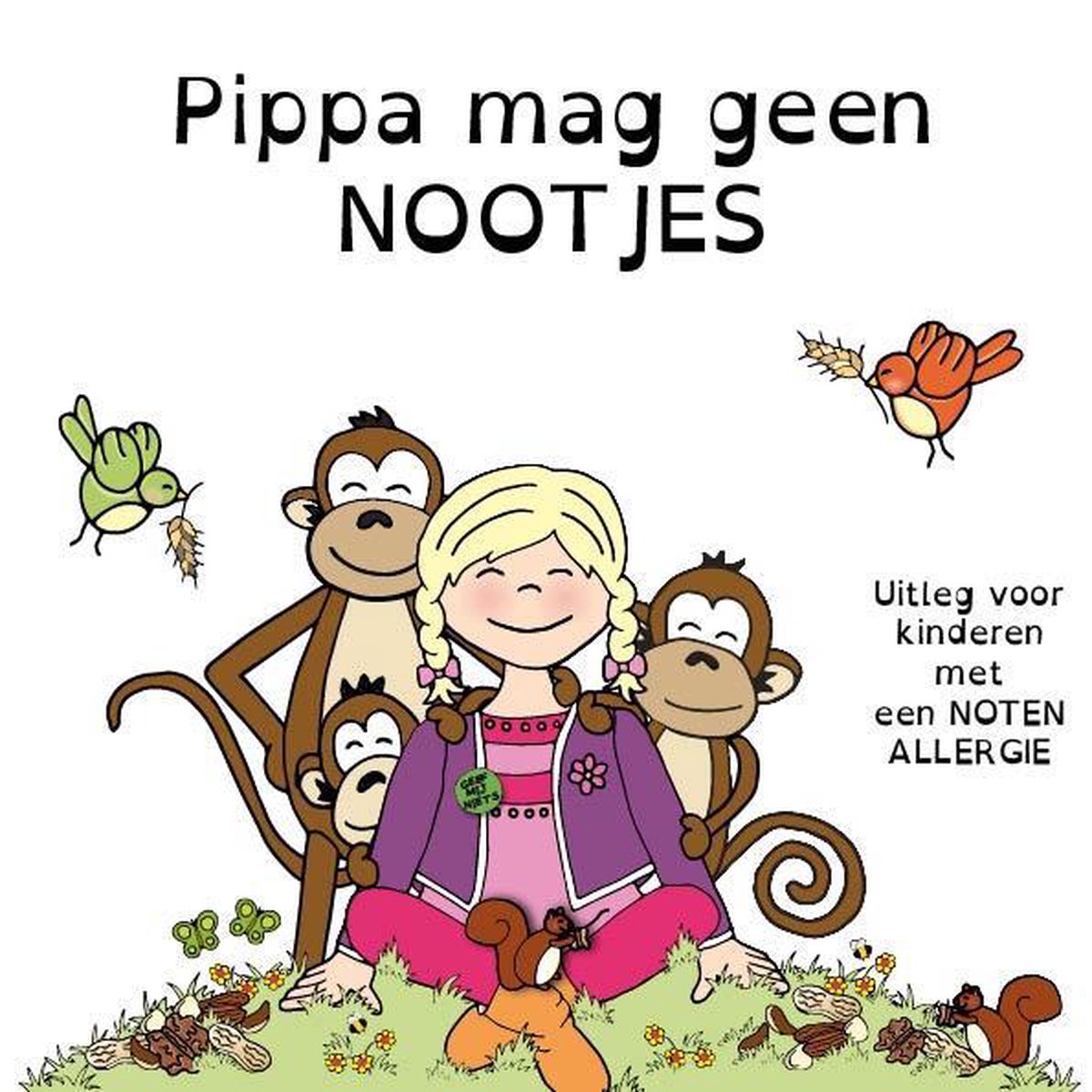 Pippa mag geen nootjes - uitleg voor kinderen met een notenallergie ...