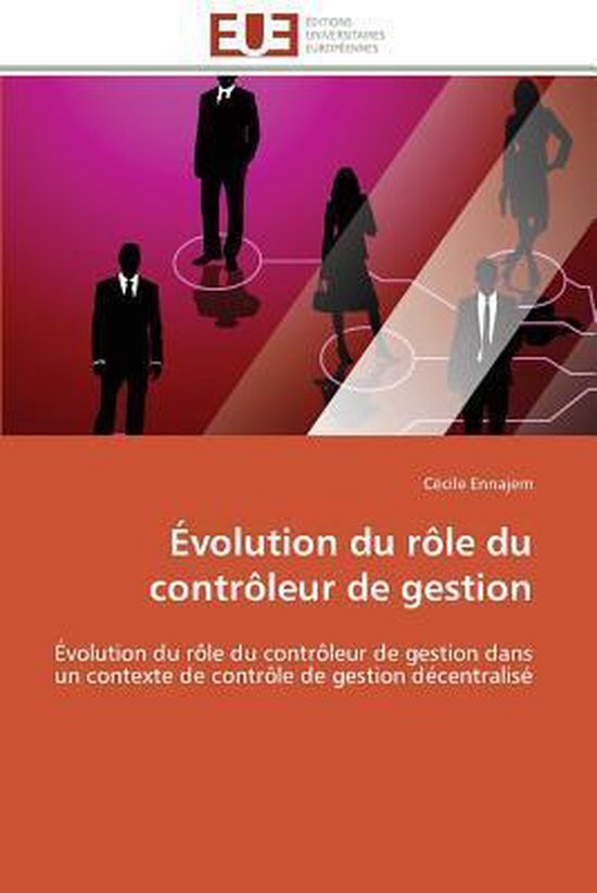 Évolution du rôle du contrôleur de gestion, Ennajem-C | 9783841783691 ...
