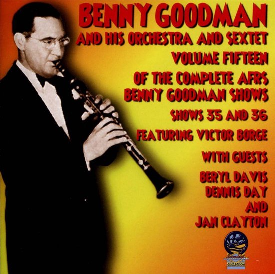 Benny Goodman Show 15, Benny Goodman | CD (album) | Muziek | bol