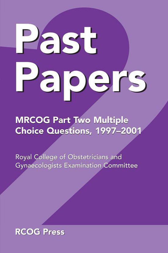 Past Papers MRCOG Part Two Multiple Choice Questions (ebook), Mrcog ...