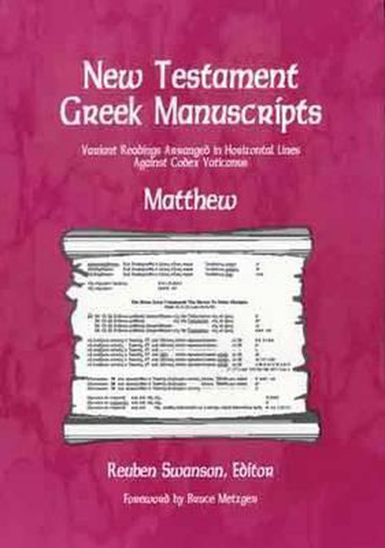 New Testament Greek Manuscripts: Variant Readings Arranged in ...