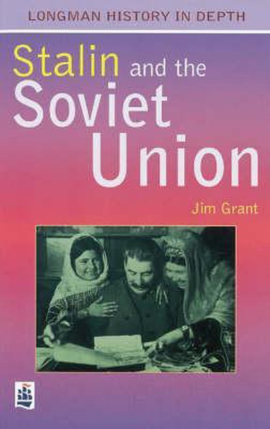Stalin and the Soviet Union Paper, Jim Grant | 9780582297333 | Boeken ...