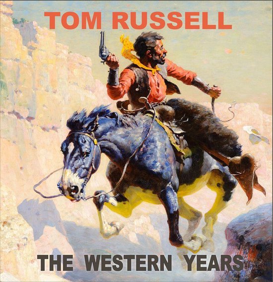 Western Years, Tom Russell | CD (album) | Muziek | bol