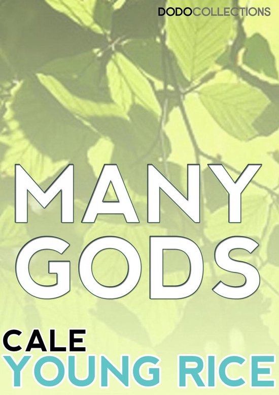 Cale Young Rice Collection - Many Gods (ebook), Cale Young Rice ...