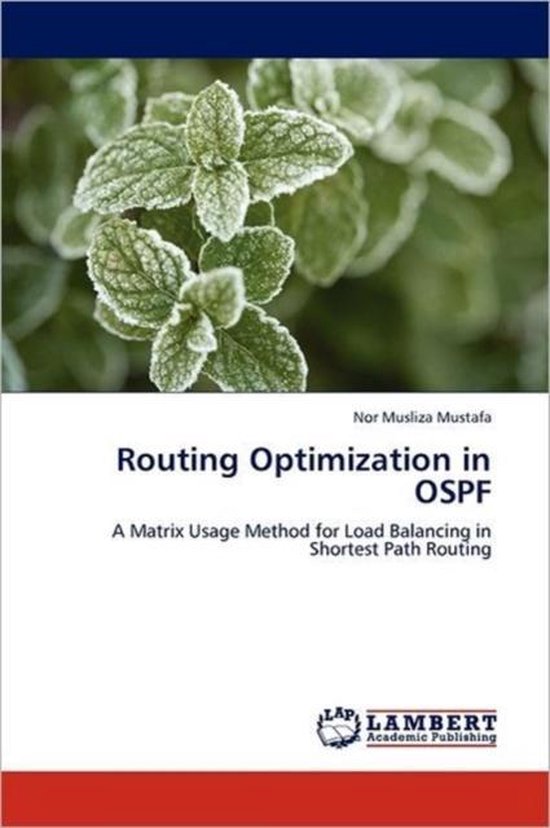 Routing Optimization in OSPF | 9783844390483 | Nor Musliza Mustafa | Boeken | bol