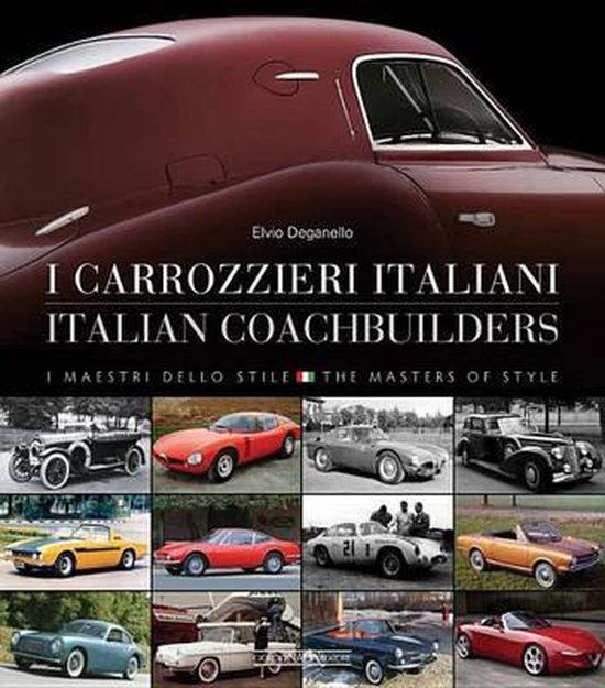 Italian Coachbuilders, Elvio Deganello | 9788879116572 | Boeken | bol.com