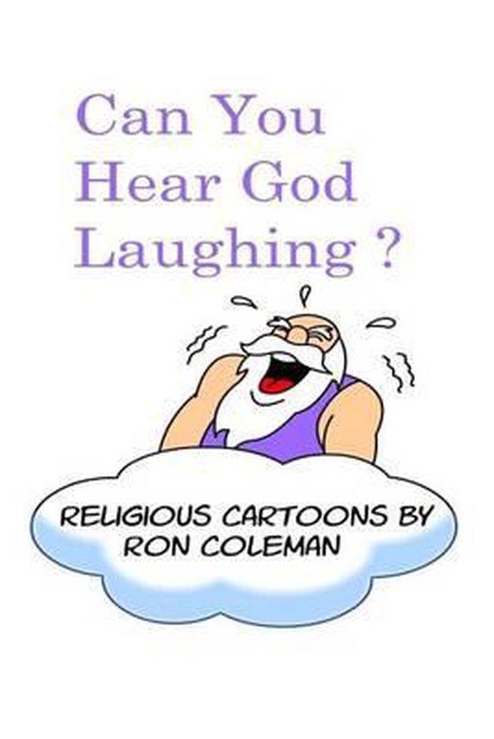 Can You Hear God Laughing?, Ron Coleman | 9781530177172 | Boeken | bol.com