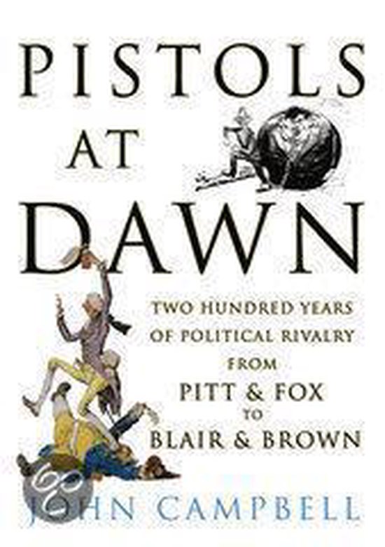 Pistols At Dawn, John Campbell | 9780224080668 | Boeken | bol.com
