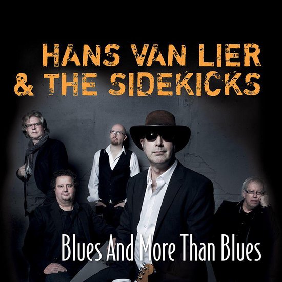 Blues And More Than Blues, Hans Van Lier & The Sidekicks | CD (album) | Muziek | bol.com