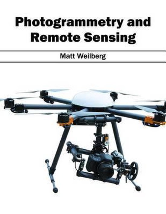 Photogrammetry and Remote Sensing | 9781682861073 | Boeken | bol