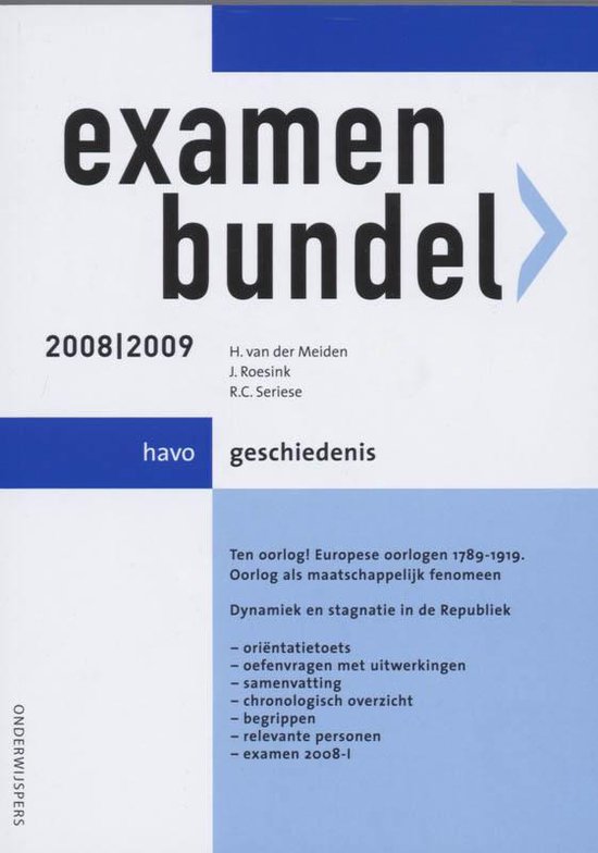 Examenbundel 2008/2009 havo geschiedenis | 9789006074734 | H. van der ...