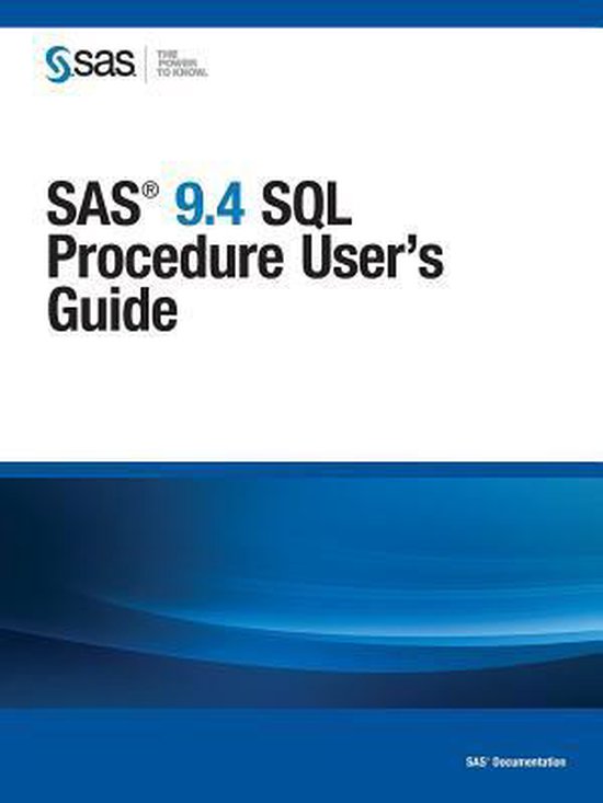 Sas 9 4 Sql Procedure User S Guide 9781612905686 Boeken
