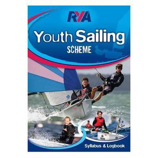 RYA Youth Sailing Scheme Syllabus and Logbook, Royal Yachting ...