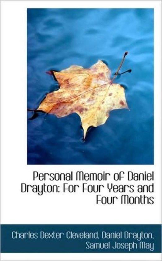Personal Memoir of Daniel Drayton | 9781116813319 | Charles Dexter ...