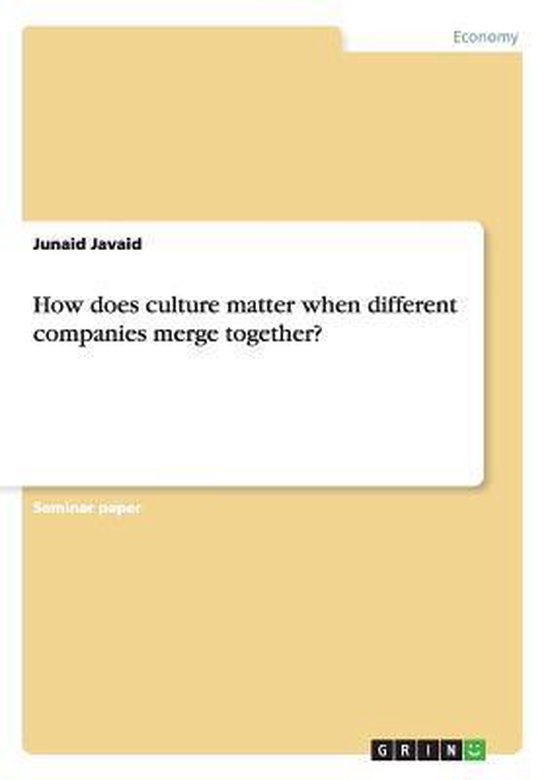 How Does Culture Matter When Different Companies Merge Together ...