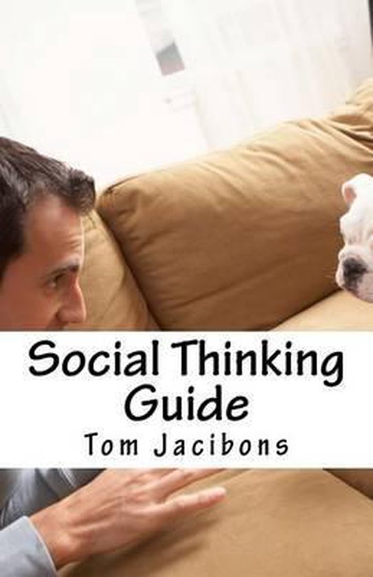 Social Thinking Guide, Tom Jacibons | 9781530630011 | Boeken | bol.com Social Thinking Guide, Tom Jacibons | 9781530630011 | Boeken | bol.com
